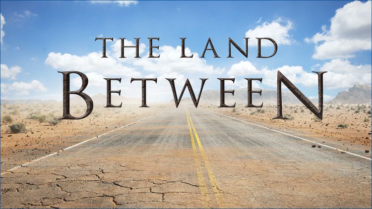 The Land Between
